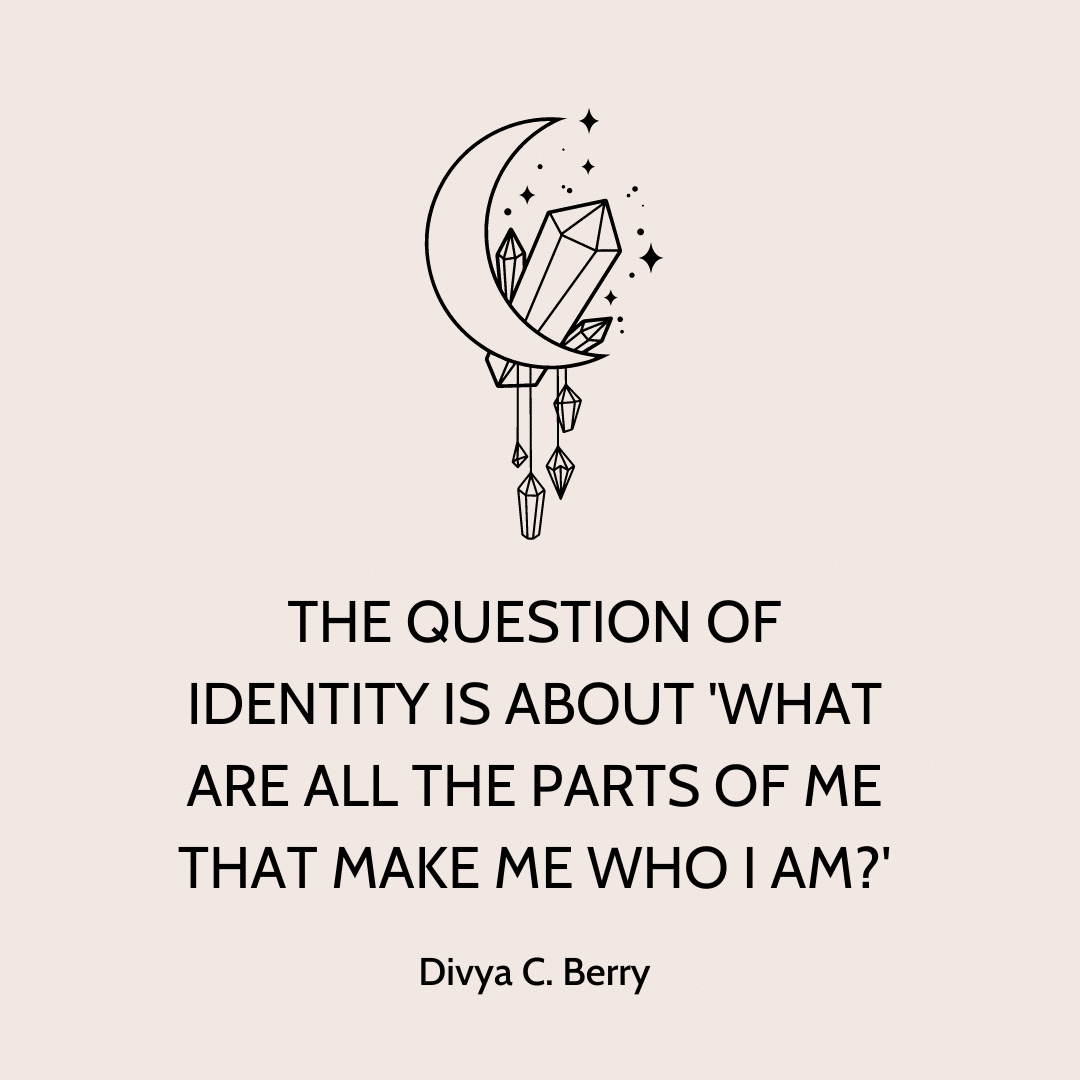 A Guide to Exploring Identity in Therapy - Divya C. Berry